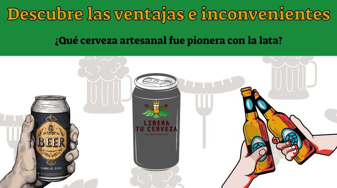 ¿Cerveza artesanal en lata o en botella?